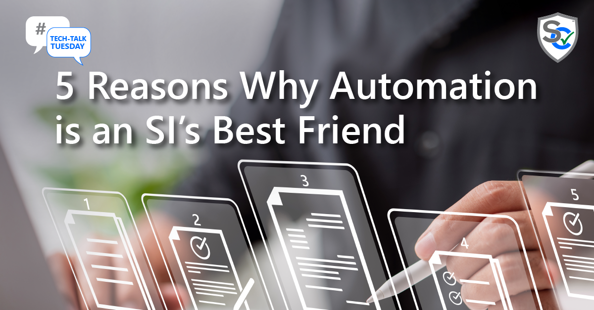 5 Reasons Why Automation Is An SI's Best Friend