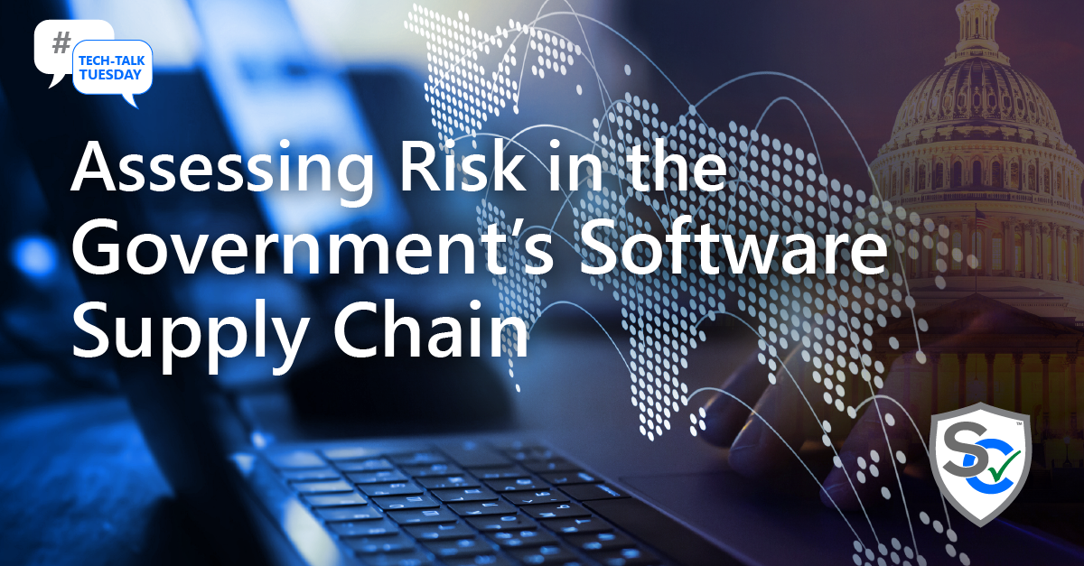 Assessing Risk In The Government Software Supply Chain | SteelCloud