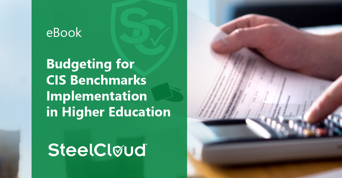 EBook: Budgeting For CIS Benchmarks Implementation In Higher Education
